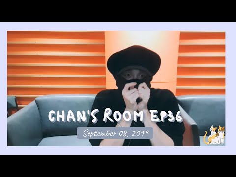 [Bang Chan Live] 190908 Chan's Room EP36