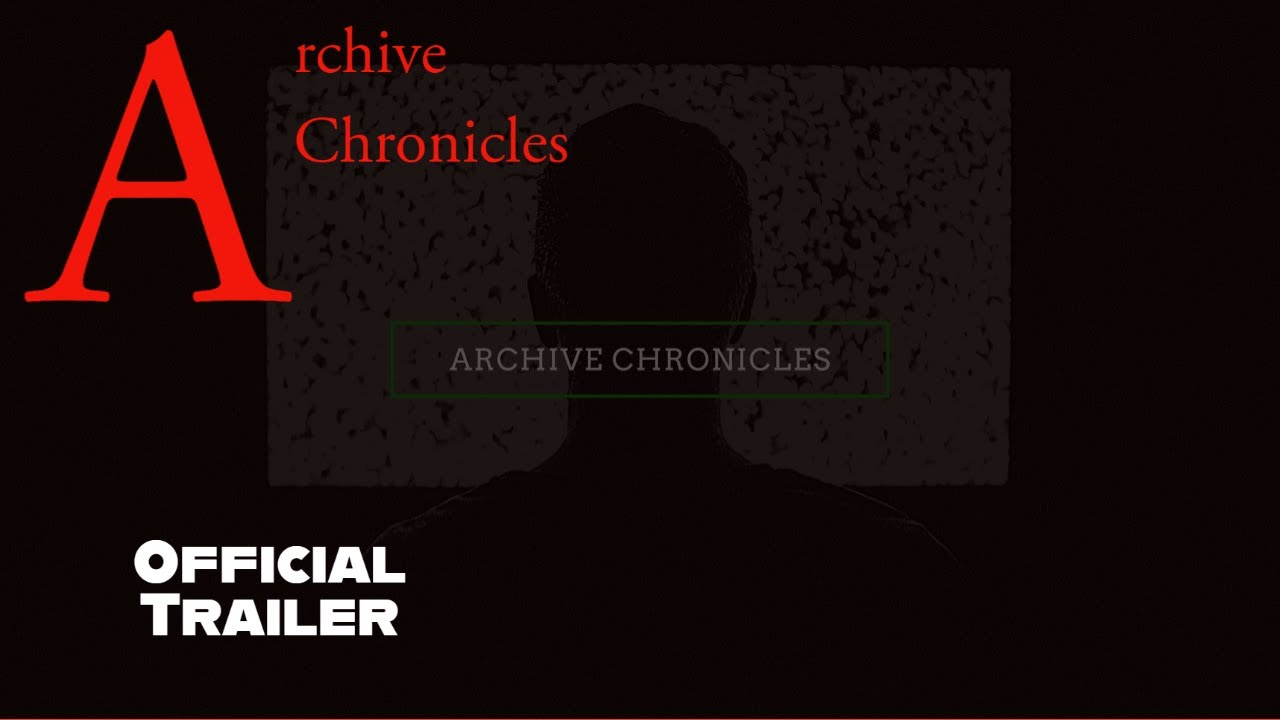 Archive Chronicles Web Series Official Trailer 1 - YouTube