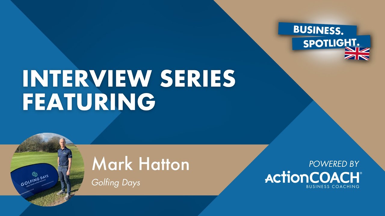 Business Spotlight Interview with Mark Hatton, Golfing Days - Presented ...
