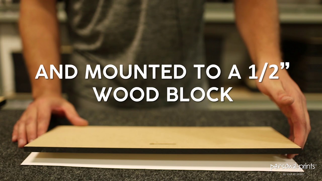 Personal Prints - Block Mount Process - YouTube