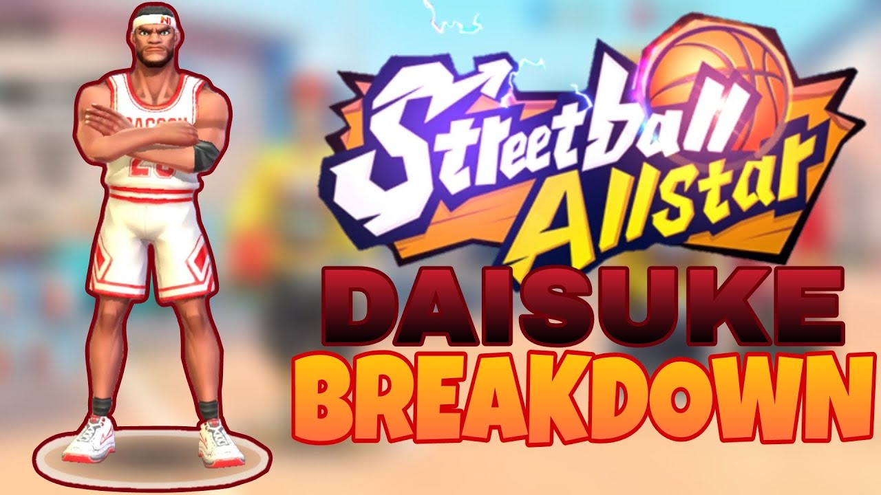 Streetball AllStars - Daisuke Breakdown!! - YouTube