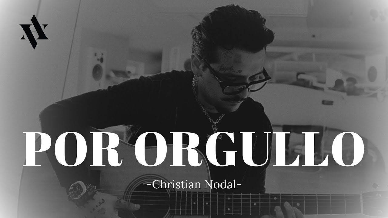Christian Nodal - Por Orgullo (LETRA) - YouTube