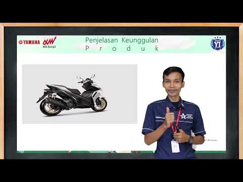 MODUL 7 MENGETAHUI & MENJELASKAN KEUNGGULAN PRODUK YAMAHA