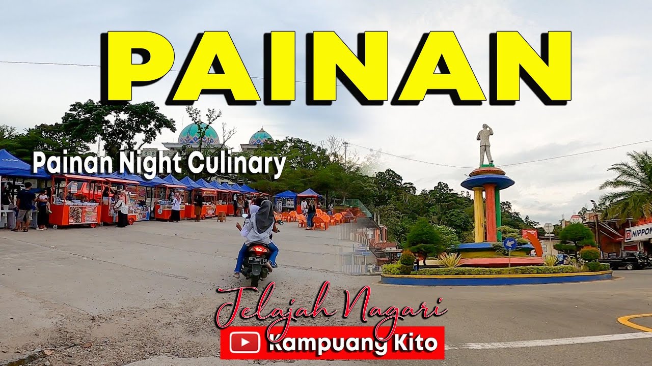 Keliling Kota Painan dan Pasar Kuliner Painan - YouTube