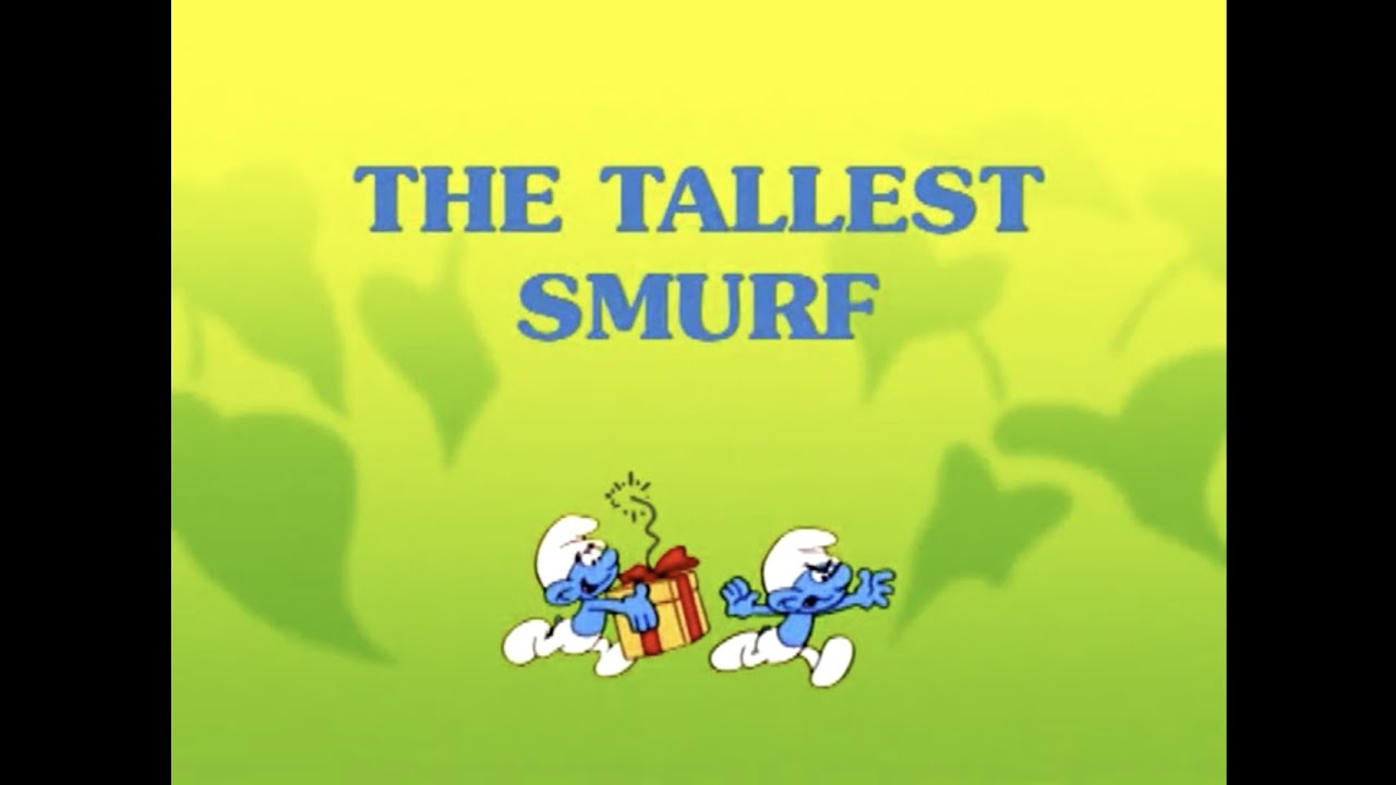 The Smurfs - The Tallest Smurf - YouTube