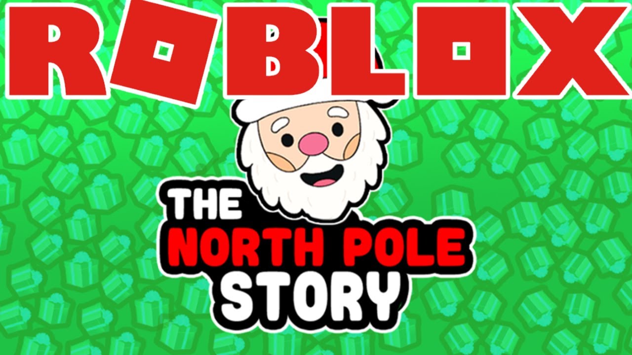 ROBLOX: North Pole Story - YouTube