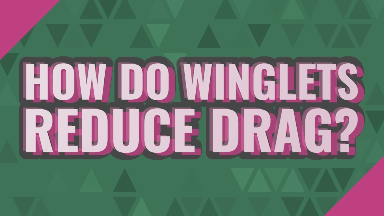 How do winglets reduce drag? - YouTube