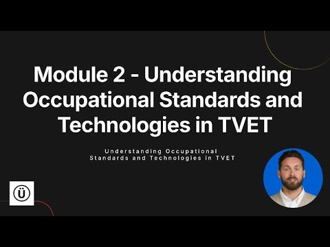 EN - MODULE 2 - Understanding Occupational Standards and Technologies ...