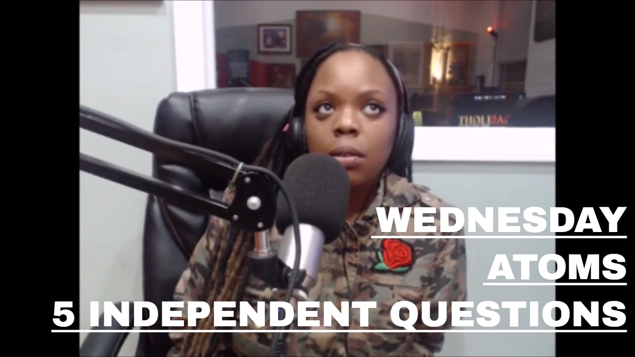 Wednesday Atoms: 5 Independent Questions - YouTube