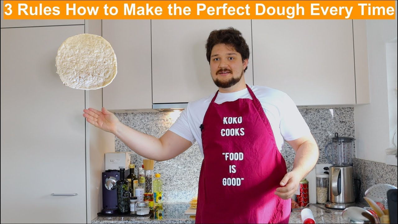 3 Golden Rules to get a Perfect Dough Every Time. - YouTube