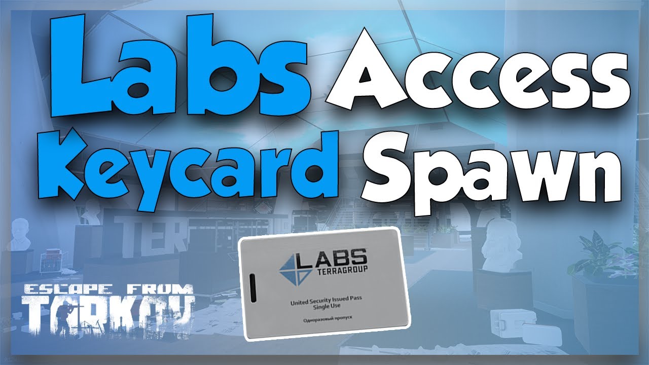 LABS Access KEYCARD SPAWN LOCATION 11.7 - Escape from Tarkov - YouTube
