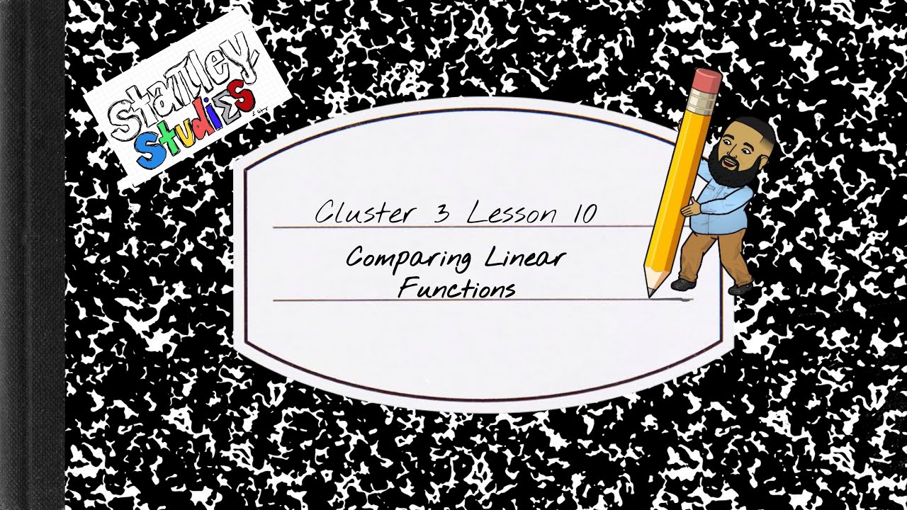 Lesson 10 Comparing Linear Functions YouTube Lesson 10 Comparing Linear Functions YouTube
