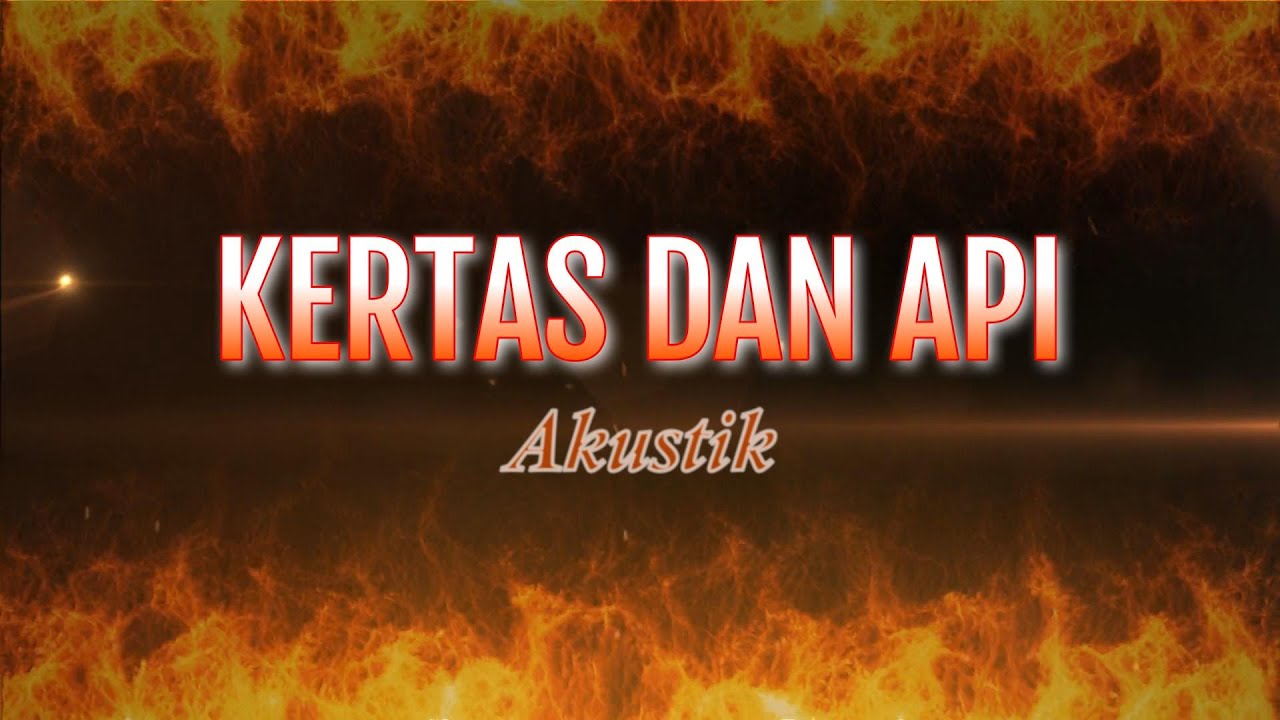Kertas Dan Api Karaoke akustik - YouTube