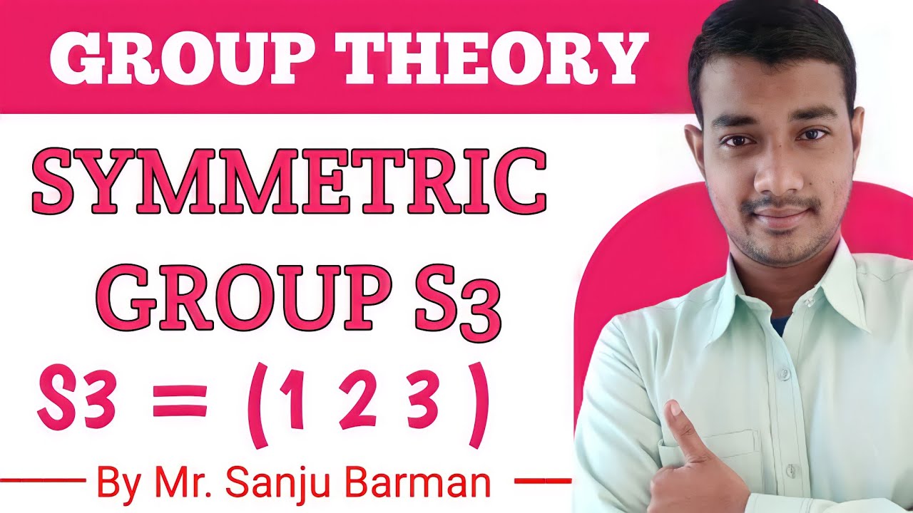 Symmetric Group S3 Permutation Group Group Theory Youtube