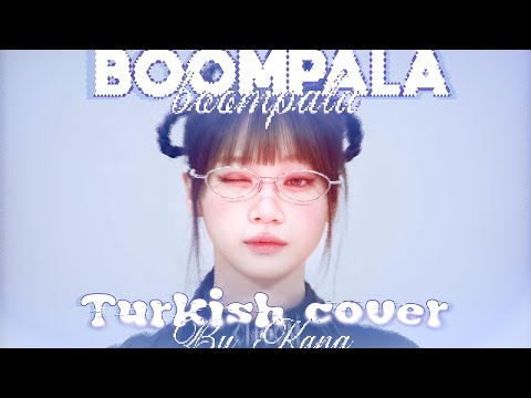 LESSERAFİM BOOMPALA TÜRKÇE COVER 