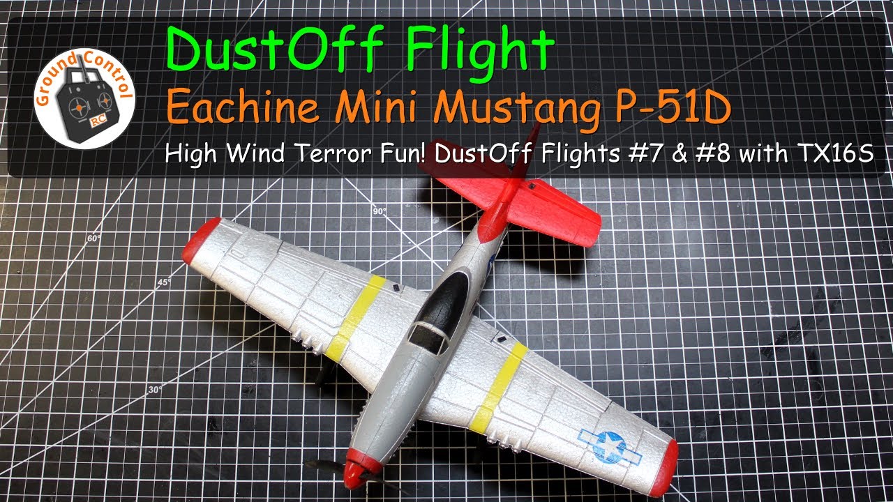 Eachine Mini Mustang P51D Warbird - Expert Mode TX16S - High Wind ...