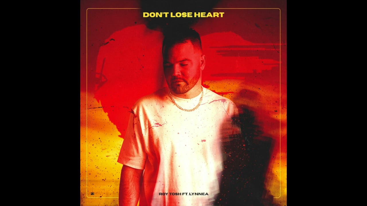 Roy Tosh - Don't Lose Heart ft. Lynnea (Official Audio) - YouTube