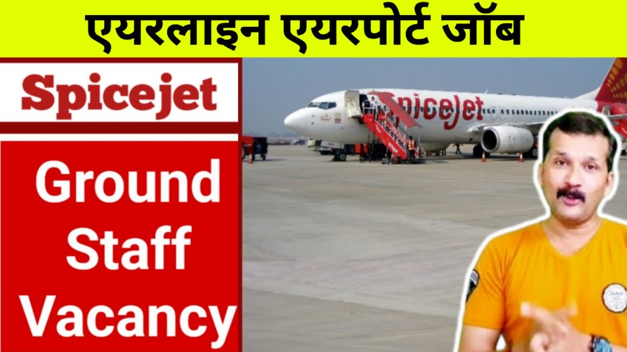 Spicejet walk-in Interview | Ground Staff Jobs | Airlines Airport ...