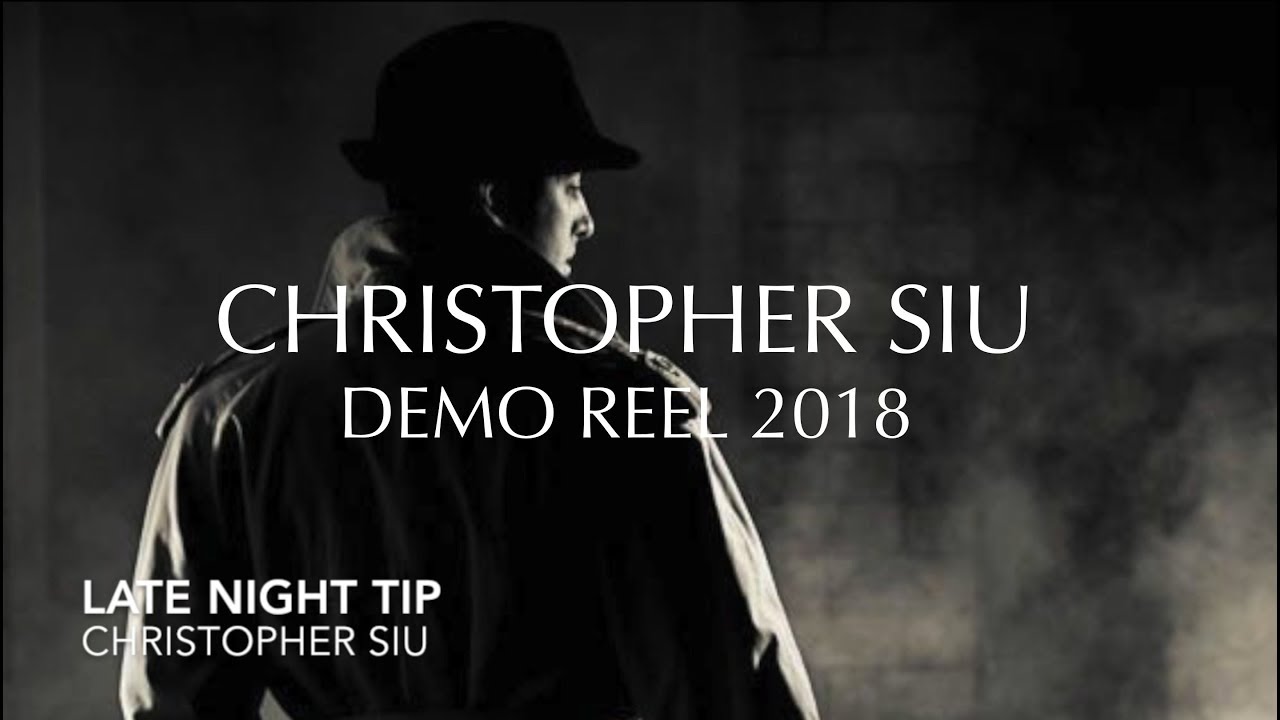 Christopher Siu - Cinematic Demo Reel - YouTube