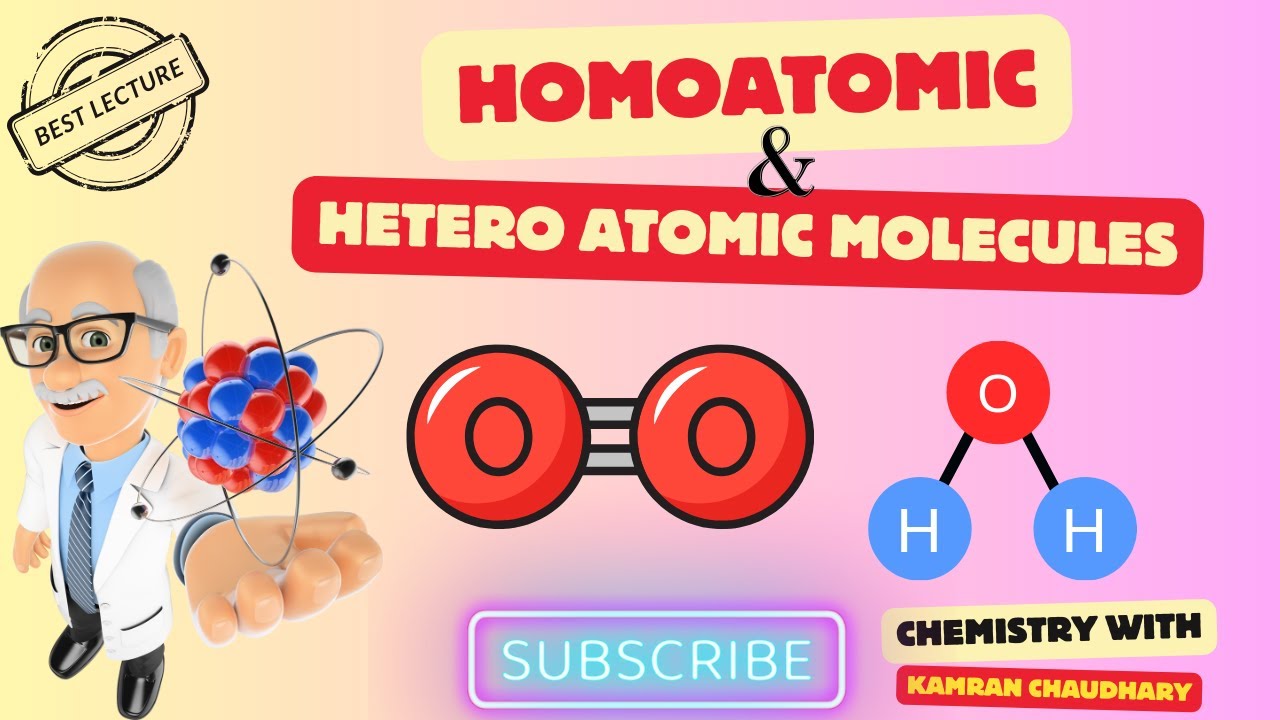 homoatomic and heteroatomic molecules | homoatomic molecules ...