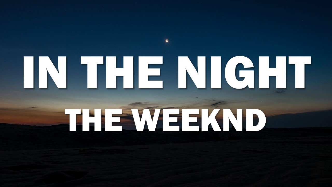 The Weeknd - In The Night [Audio + Lyrics] - YouTube Music