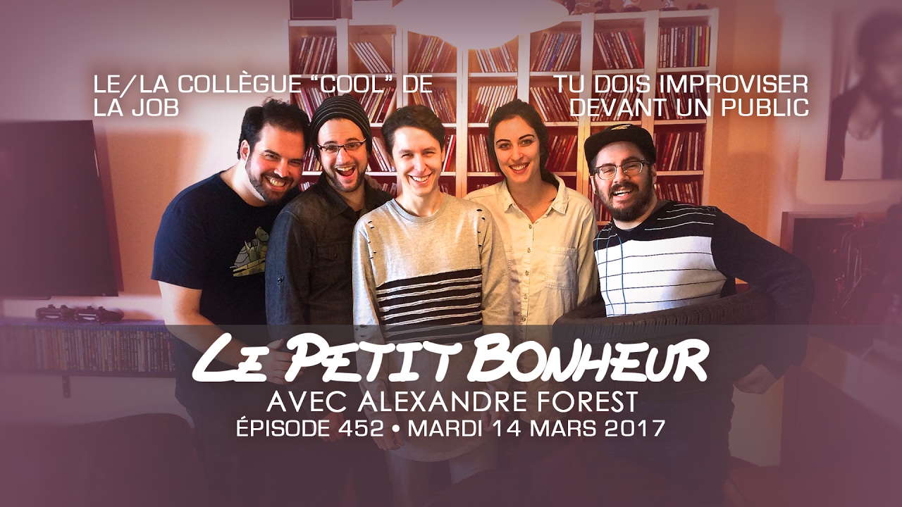 LPB #452 - Alexandre Forest - Mar - Improvisation et employés cool ...