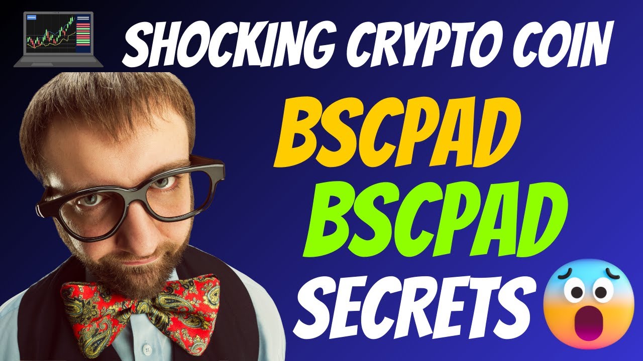 The Shocking BSCPAD Coin BSCPAD Secrets | Cryptocurrency New Crypto ...