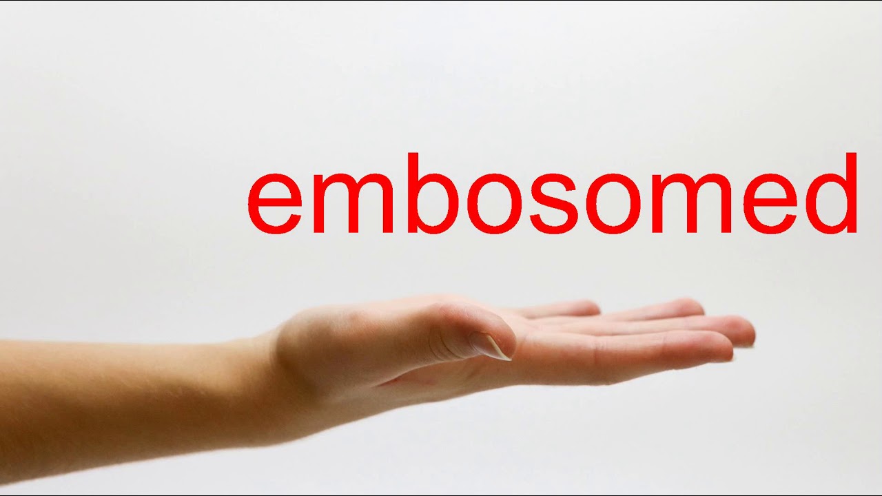 How to Pronounce embosomed - American English - YouTube