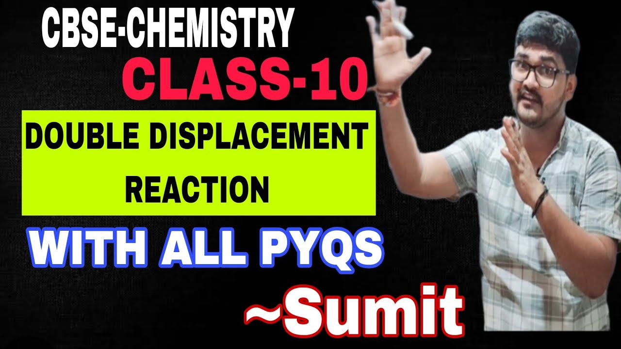 CBSE -CHEMISTRY 👉DOUBLE DISPLACEMENT REACTION-WITH ALL PYQS #cbse #icse ...