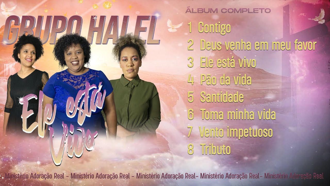 Grupo Halel - Ele Está Vivo (Álbum Completo) - YouTube