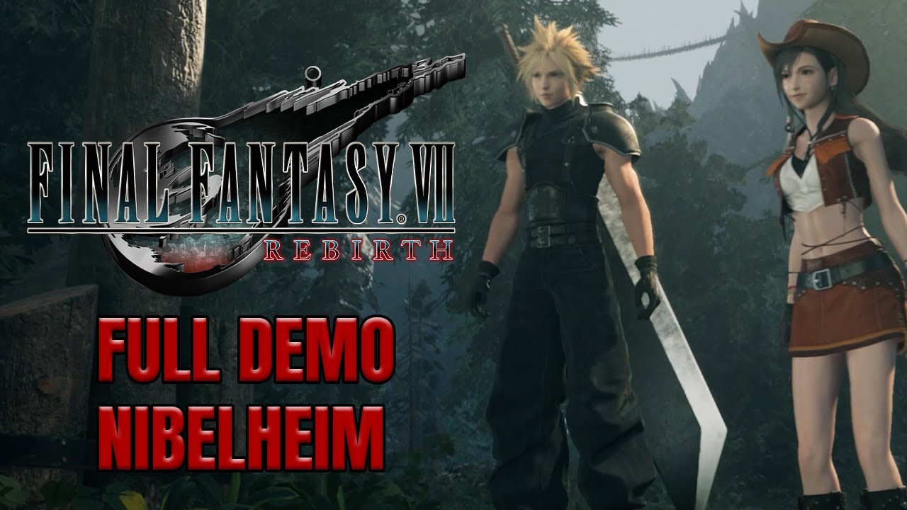 Final Fantasy VII Rebirth | Full Nibelheim demo - YouTube