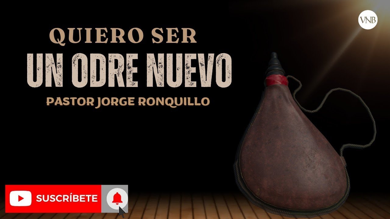 Quiero ser un odre nuevo | #cristianos #fe #iglesiacristiana - YouTube