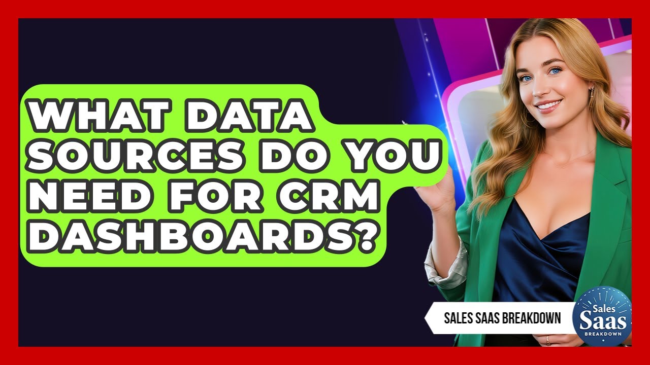 What Data Sources Do You Need For CRM Dashboards? - Sales Saas ...