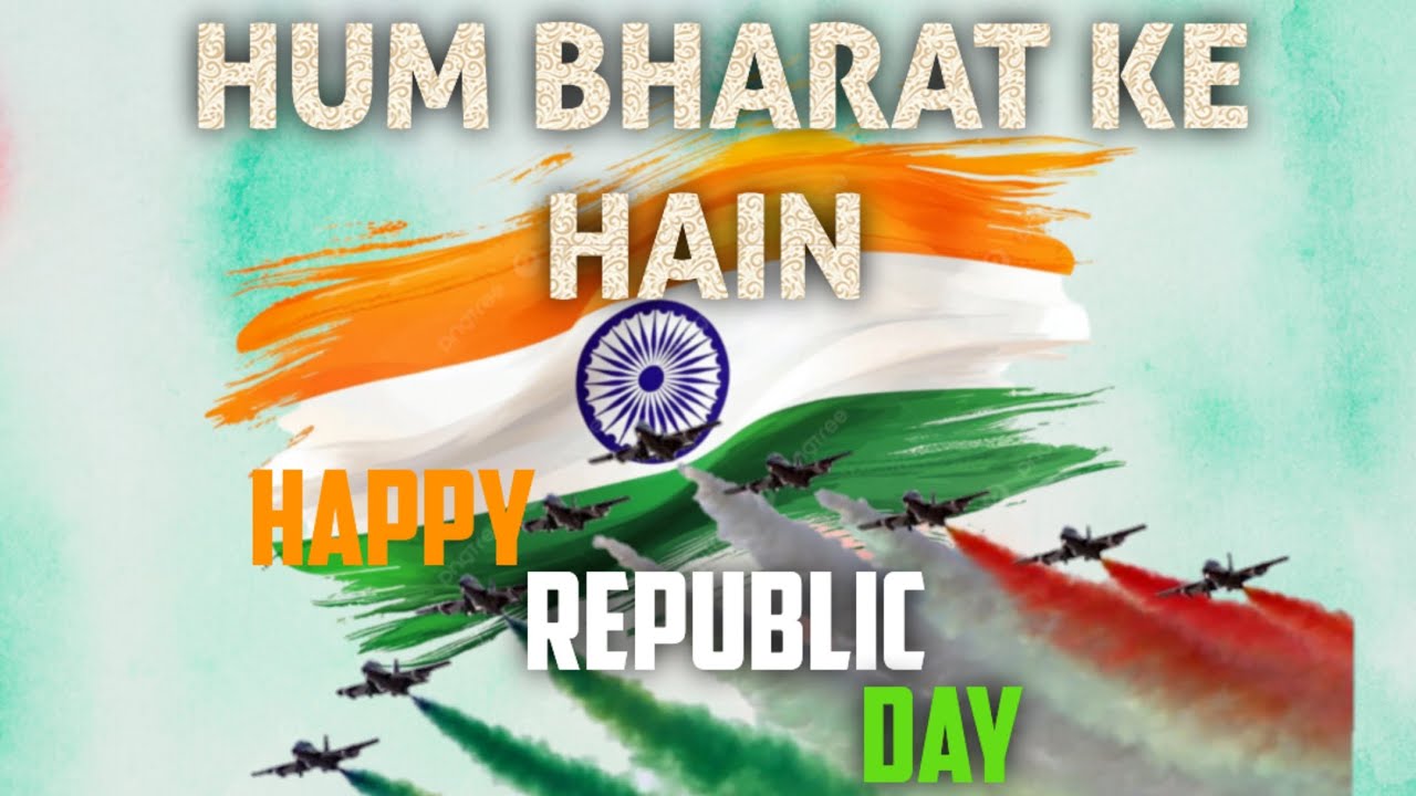 Hum bharat ke hain song lyrics happy Republic day - YouTube