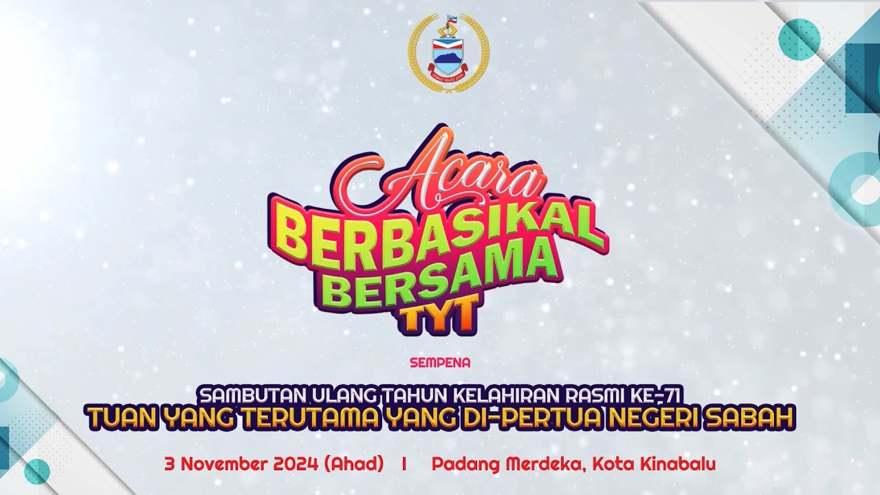 ACARA BERBASIKAL BERSAMA TUAN YANG TERUTAMA YANG DI-PERTUA NEGERI SABAH ...