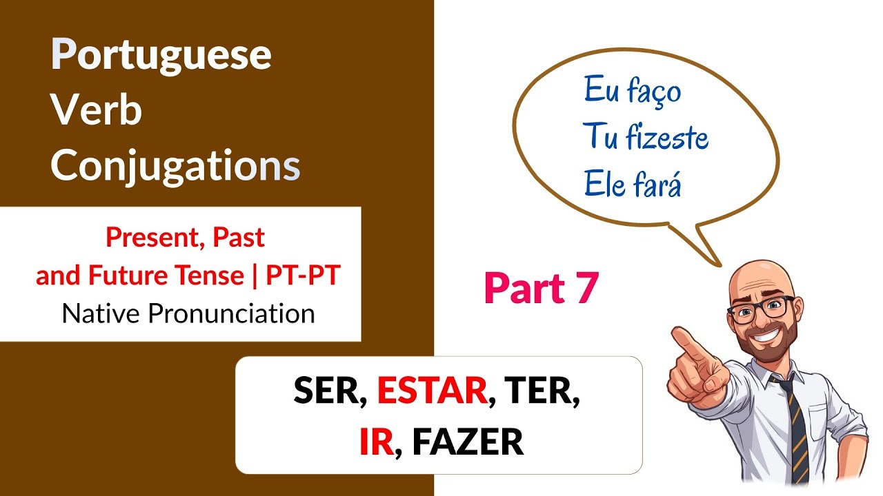 Portuguese verb conjugation (Part 7) | Present, past, future | SER ...