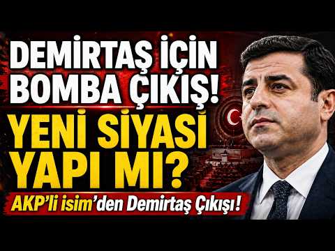 Demirtaş İçin Bomba Çıkış! Yeni Siyasi Yapı mı Geliyor? Erdoğan'la Anlaşma Çıkışı!