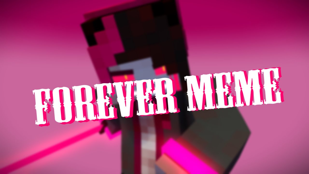 Forever meme│Minecraft Animation │(Collab) ft.nino.1kan 207 - YouTube