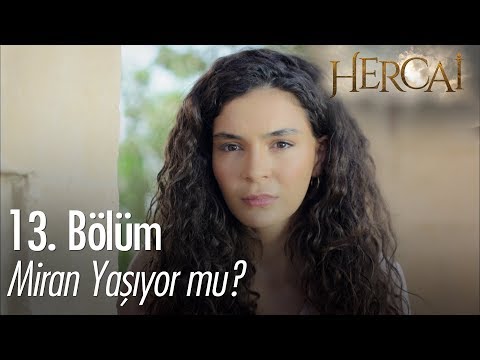 Miran yaşıyor mu? - Hercai 13. Bölüm