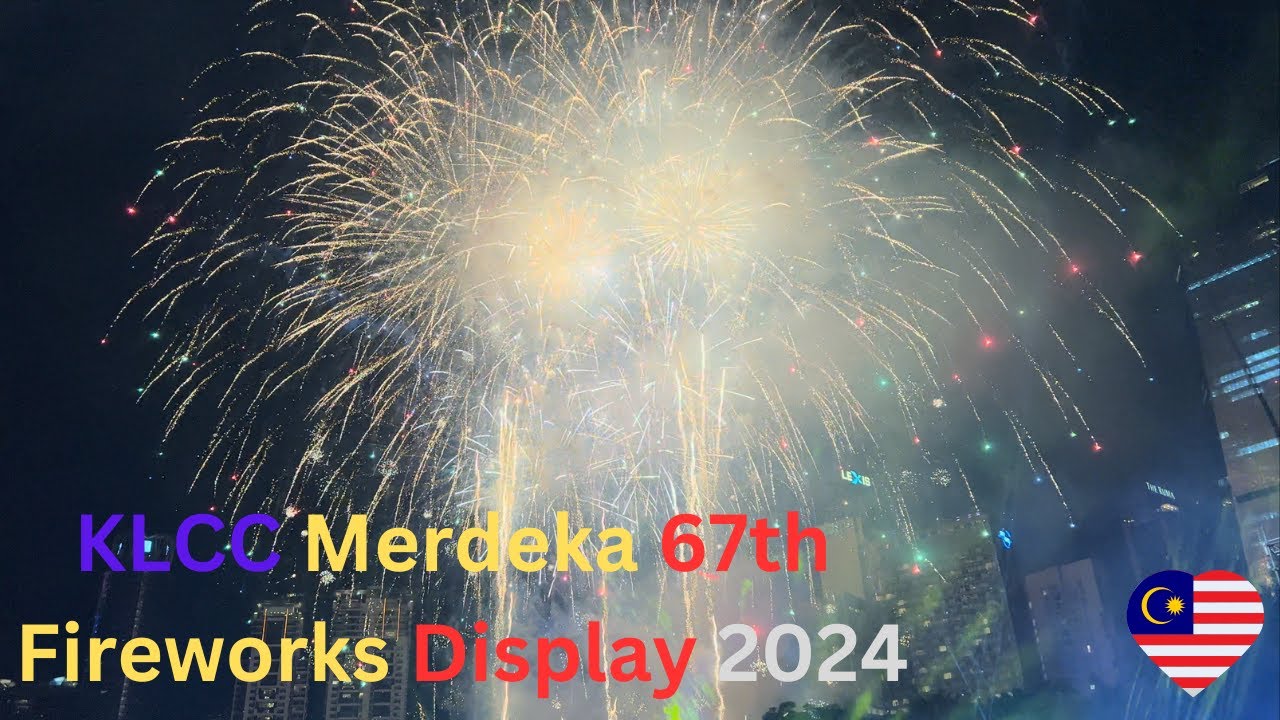KLCC Merdeka 67th Fireworks Display 2024 | Malaysia Independence Day ...