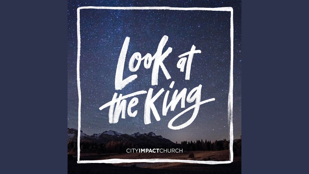 Look at the King - YouTube