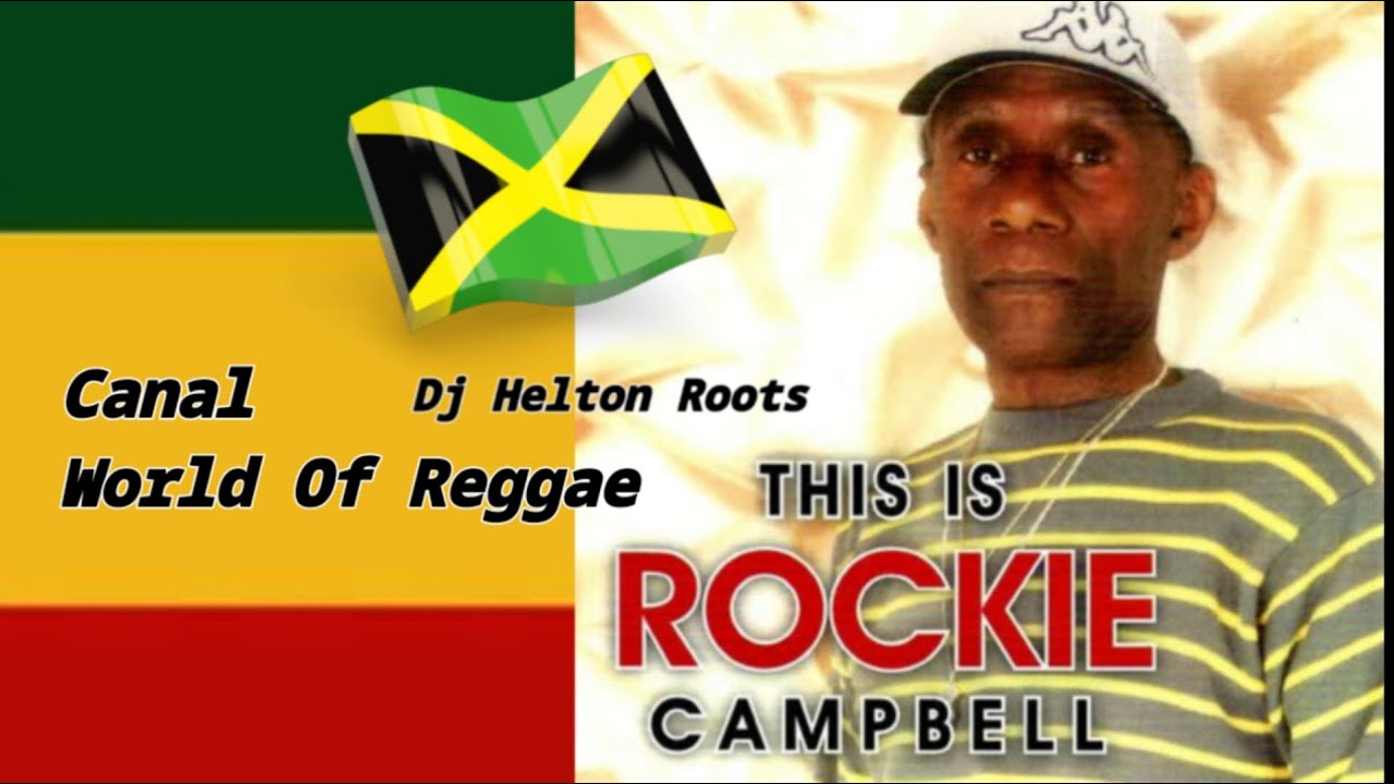 Rockie Campbell - The Best Of Reggae _ Greatest Hits Reggae - YouTube