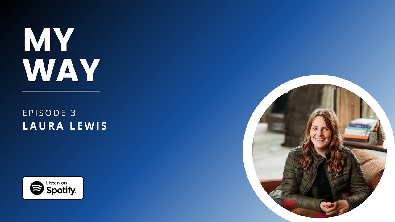 My Way Podcast with Andrew Jones - Laura Lewis - Episode 3 - YouTube