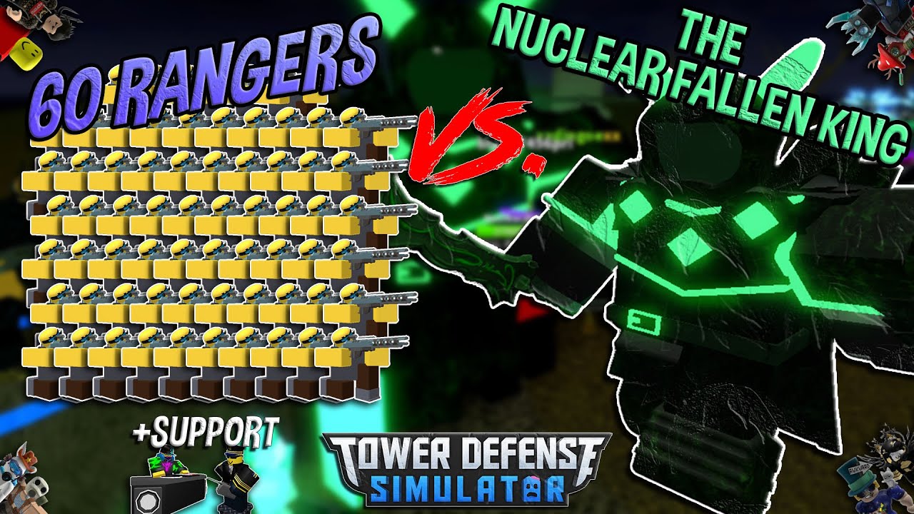 60 RANGERS VS. THE NUCLEAR FALLEN KING!! Tower Defense Simulator ...