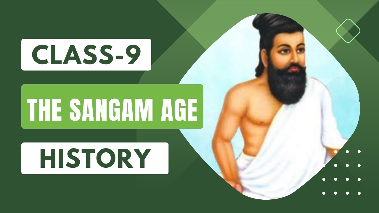Class-9 History Ch-6 The Sangam Age - YouTube