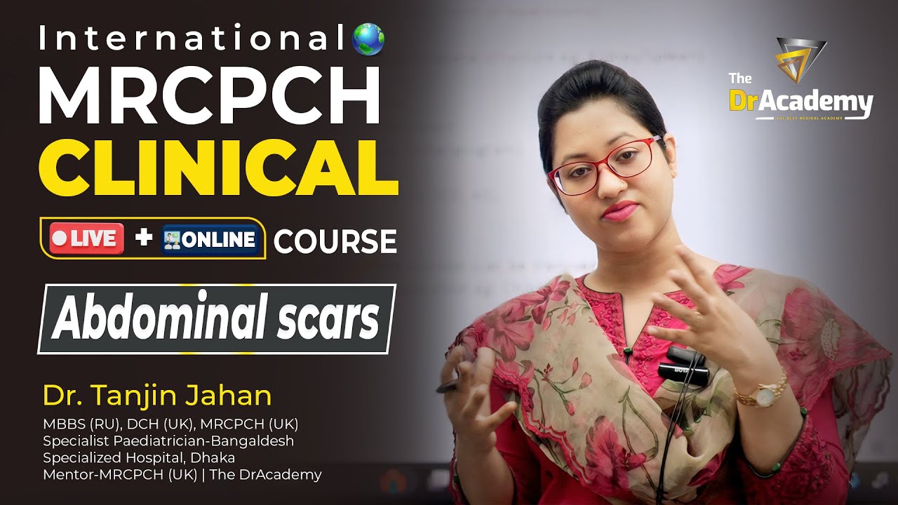 MRCPCH CLINICAL COURSE [6/4/3 MONTHS ] | ABDOMINAL SCARS ️ THE DR ...