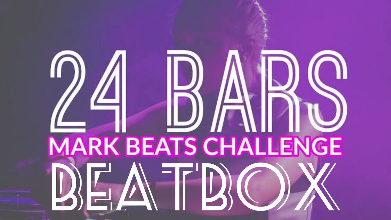 24 Mark beats challenge [BEATBOX] - YouTube