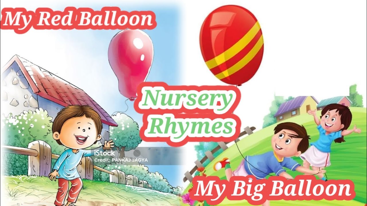 My Big Balloon | My Red Balloon | Nursery rhymes and kids Songs ...