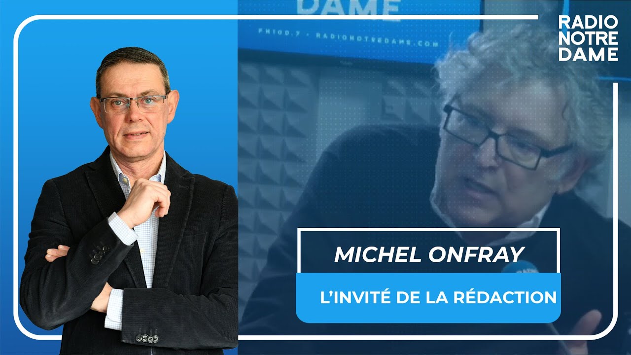 L'invité de la Rédaction - Michel Onfray et l'historicité du Christ ...