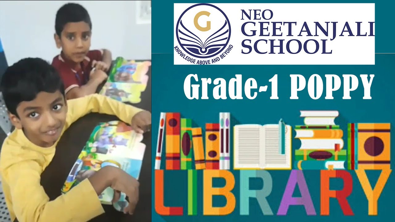 Grade-1 Poppy Library Visit | Activities In Neo Geetanjali School ...